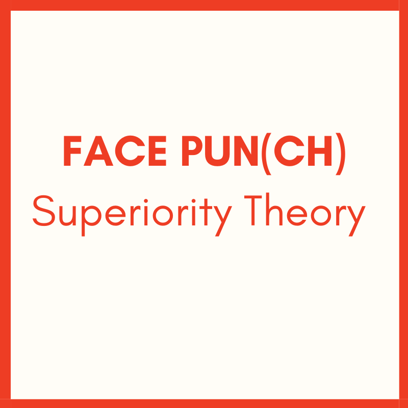 FACE PUN(CH): Superiority Theory - Punchline Copy